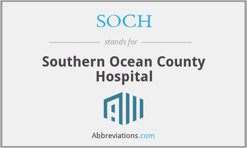 SOCH - Southern Ocean County Hospital