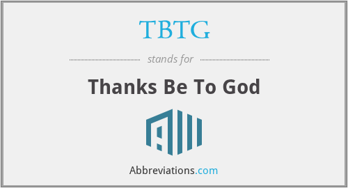 What does TBTG stand for?