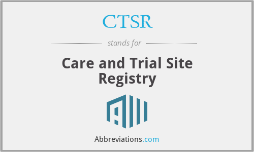 What does CTSR stand for?