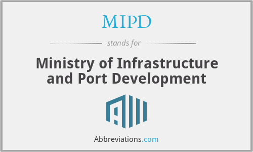 MIPD - Ministry of Infrastructure and Port Development