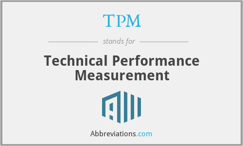 TPM - Technical Performance Measurement
