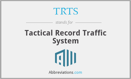 What does TRTS stand for?