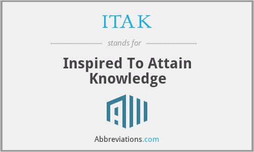 What does ITAK stand for?