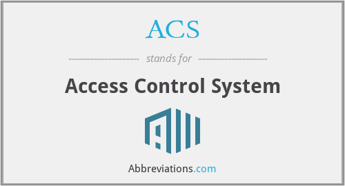 ACS - Access Control System