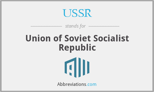 USSR - Union of Soviet Socialist Republic
