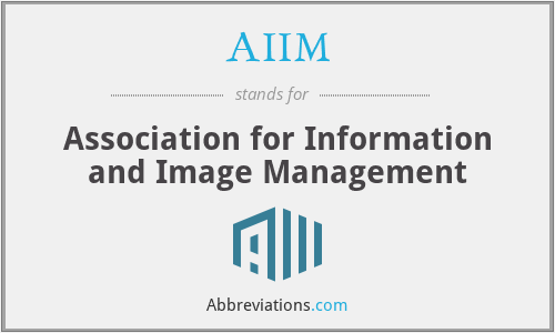 What does AIIM stand for?
