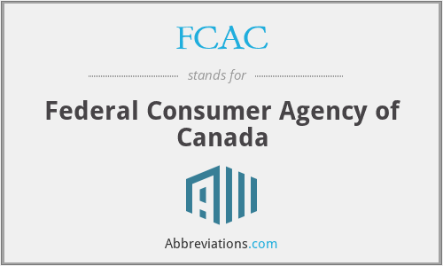 FCAC - Federal Consumer Agency of Canada