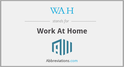 What does WAH stand for?