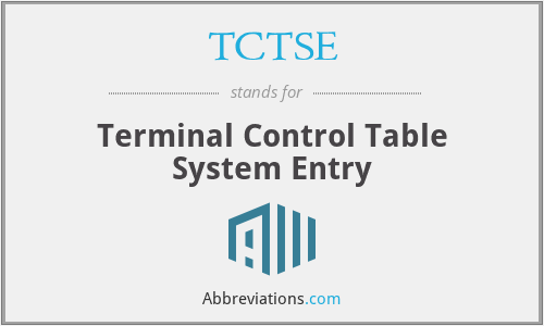 TCTSE - Terminal Control Table System Entry