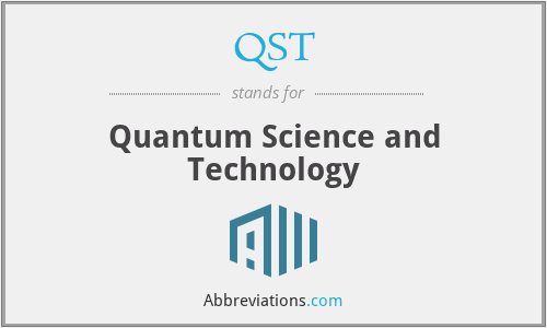 QST - Quantum Science and Technology