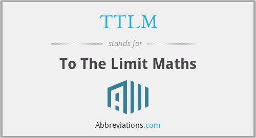What does TTLM stand for?