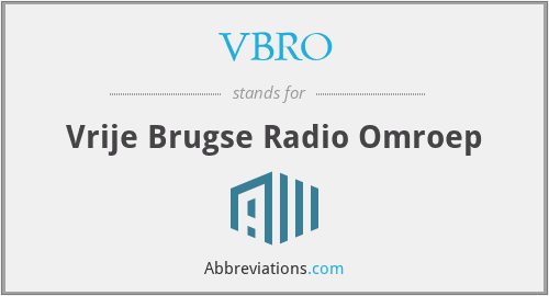 What does VBRO stand for?