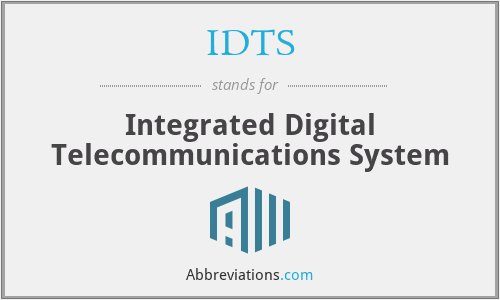 What does IDTS stand for?