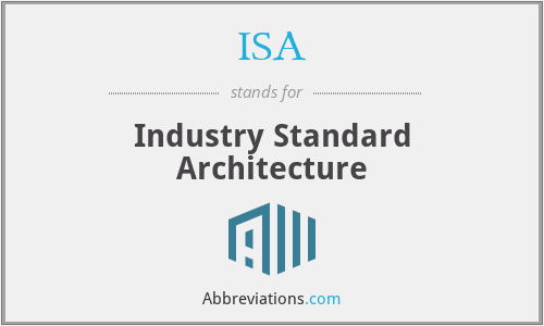 What does ISA stand for?