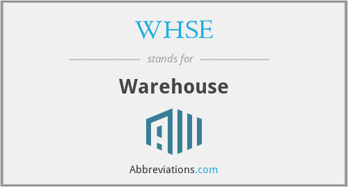 What does WHSE stand for?