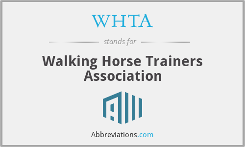 What does WHTA stand for?