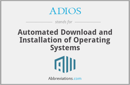 What does ADIOS stand for?