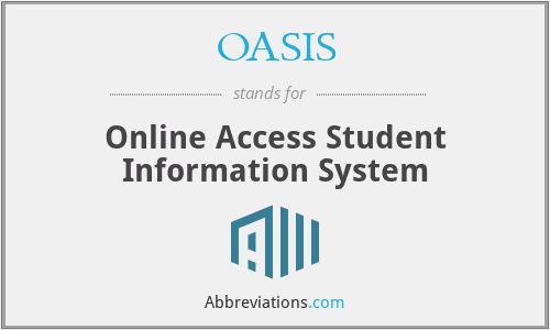 OASIS - Online Access Student Information System