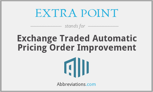 What does EXTRA POINT stand for?