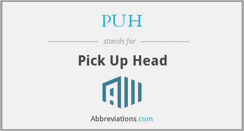 What does PUH stand for?