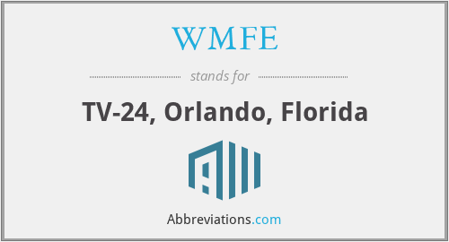 What does WMFE stand for?