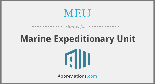 What does MEU stand for?