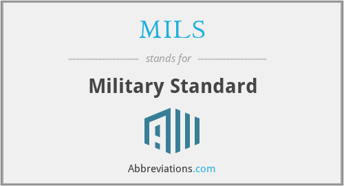 What does MILS stand for?