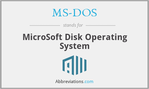 What does MS-DOS stand for?