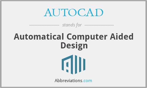 What does AUTOCAD stand for?