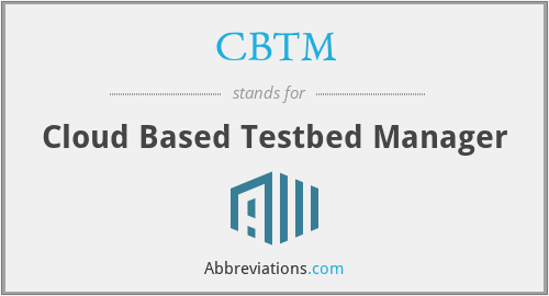 What does CBTM stand for?
