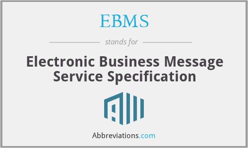 What does EBMS stand for?