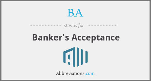 BA - Banker's Acceptance