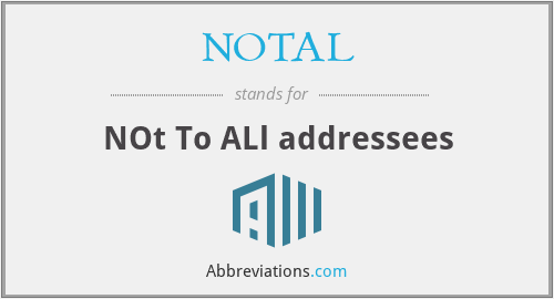 What does NOTAL stand for?