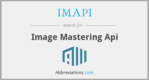 What does IMAPI stand for?