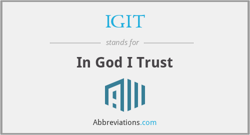 What does IGIT stand for?