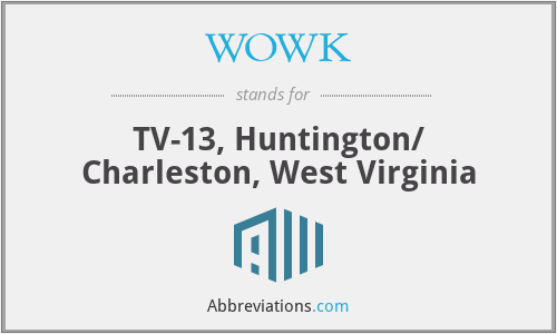 What does WOWK stand for?