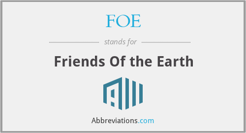 What does FOE stand for?