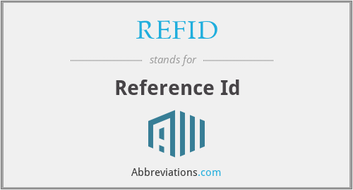 What does REFID stand for?