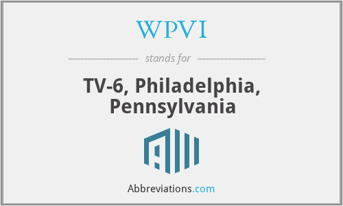 What does WPVI stand for?