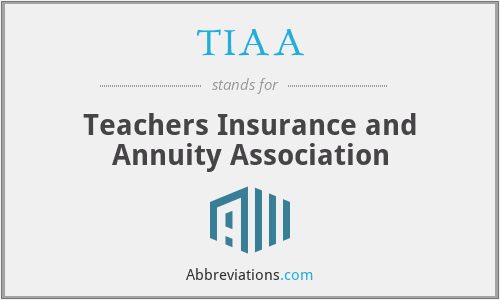 What does TIAA stand for?