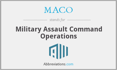 What does MACO stand for?