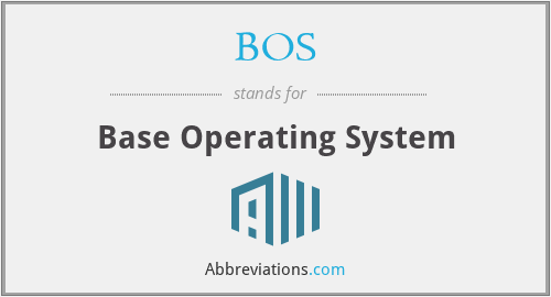 What does BOS stand for?