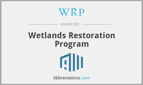 WRP - Wetlands Restoration Program