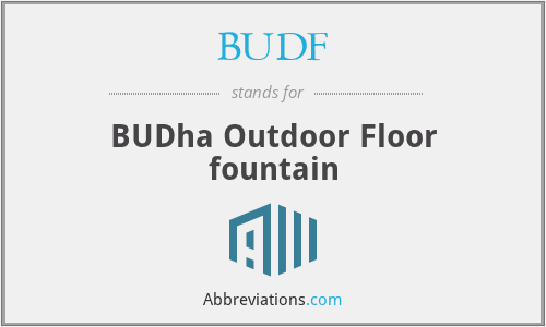 What does BUDF stand for?