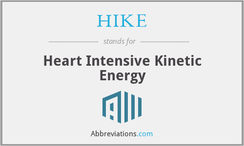HIKE - Heart Intensive Kinetic Energy