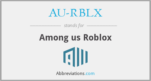 What does AU-RBLX stand for?