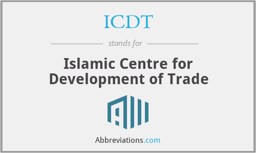 ICDT - Islamic Centre for Development of Trade