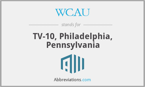What does WCAU stand for?