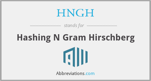 What does HNGH stand for?