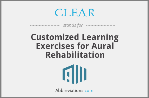 CLEAR - Customized Learning Exercises for Aural Rehabilitation